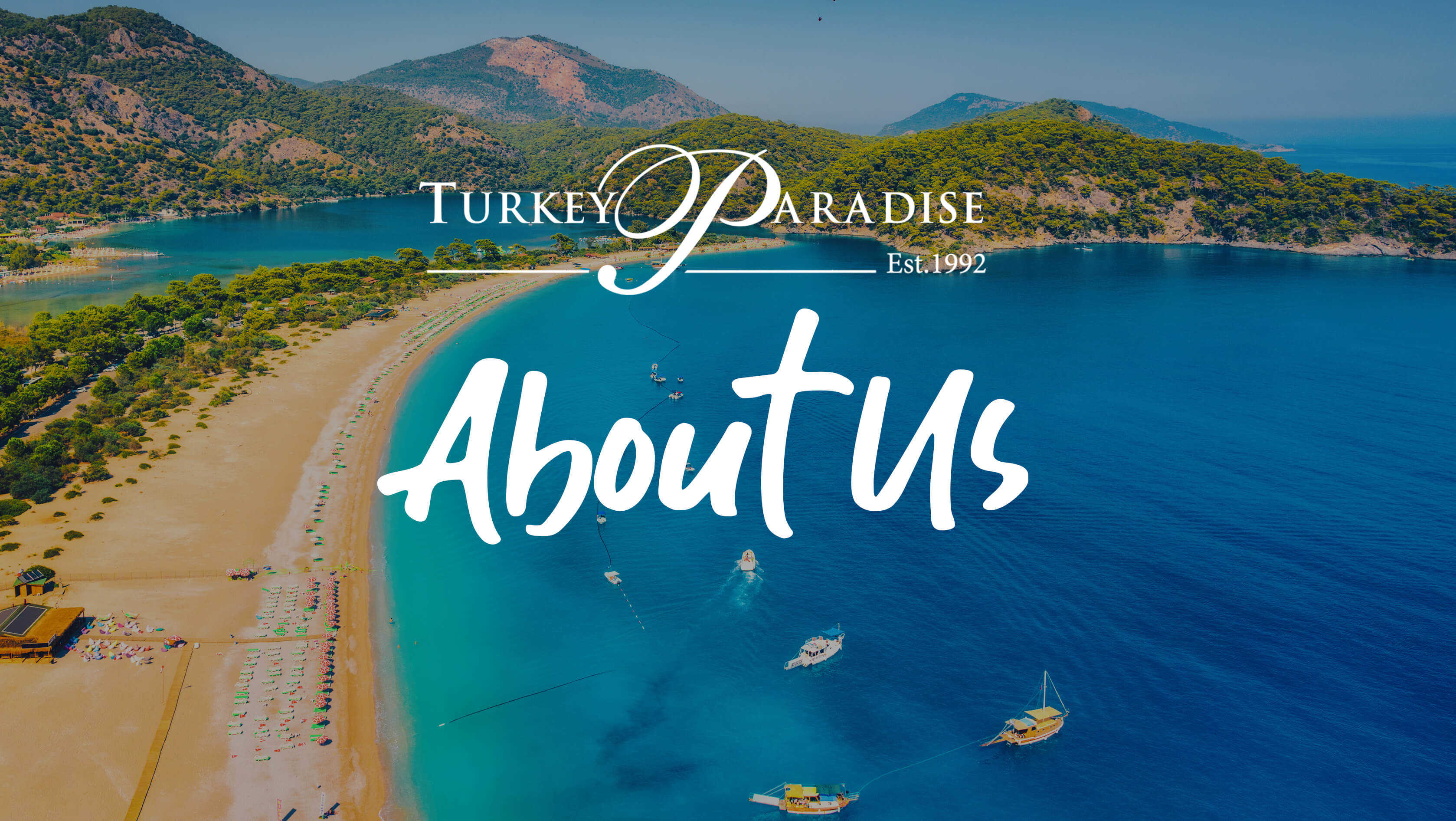 About Us - Turkey Paradise Holidays